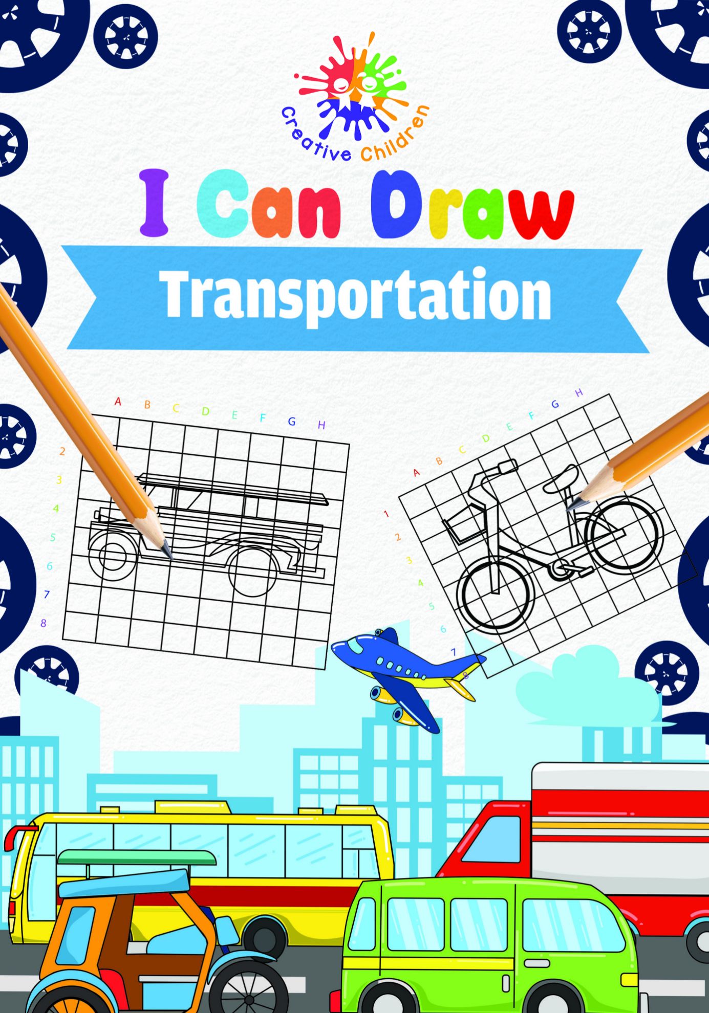 Elevate Virtuosity. Creative Children I Can Draw - Transportation
