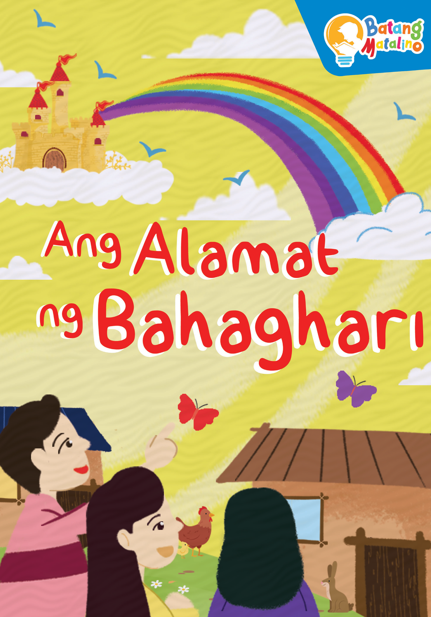 Elevate Virtuosity. Batang Matalino - Ang Alamat ng Bahaghari