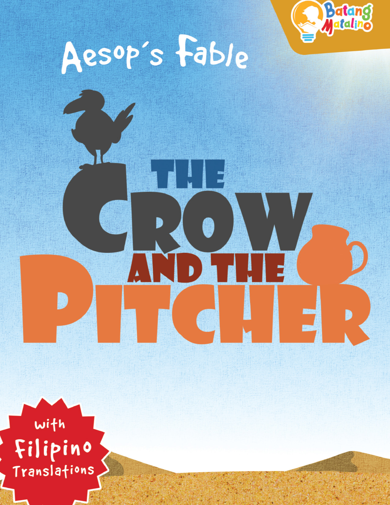 Elevate Virtuosity. Batang Matalino Aesop'S Fable-The Crow And The Pitcher